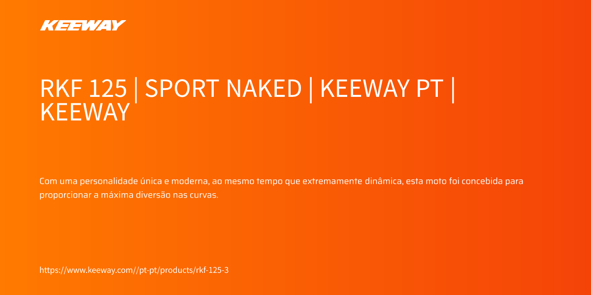 RKF 125 | Sport Naked | Keeway PT | Keeway